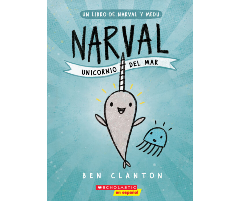 Narval Unicornio Del Mar - Ben Clanton | Card Carrying Books and Gifts